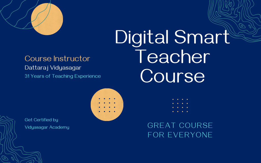 Digital Smart Teacher Course (Day-3) - Vidyasagar Academy